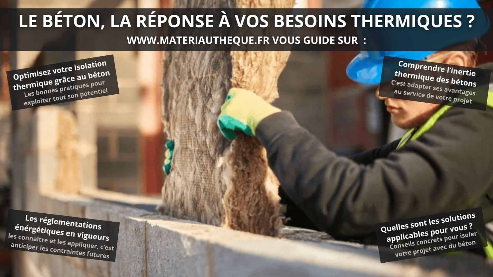 Matériauthèque | Isolation thermique du béton | Quels sont-ils
