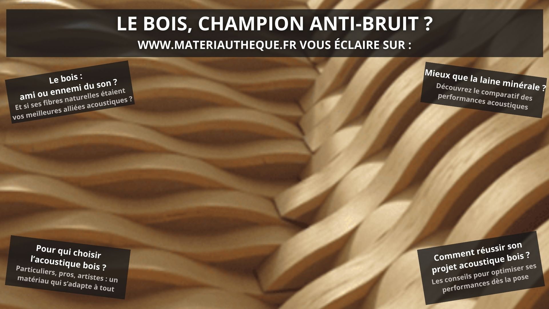 Matériauthèque | Acoustique du bois | Quels est elle